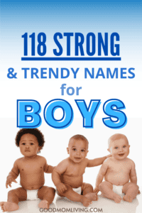 111+ Strong Baby Boy Names (With Powerful Meanings) - Good Mom Living