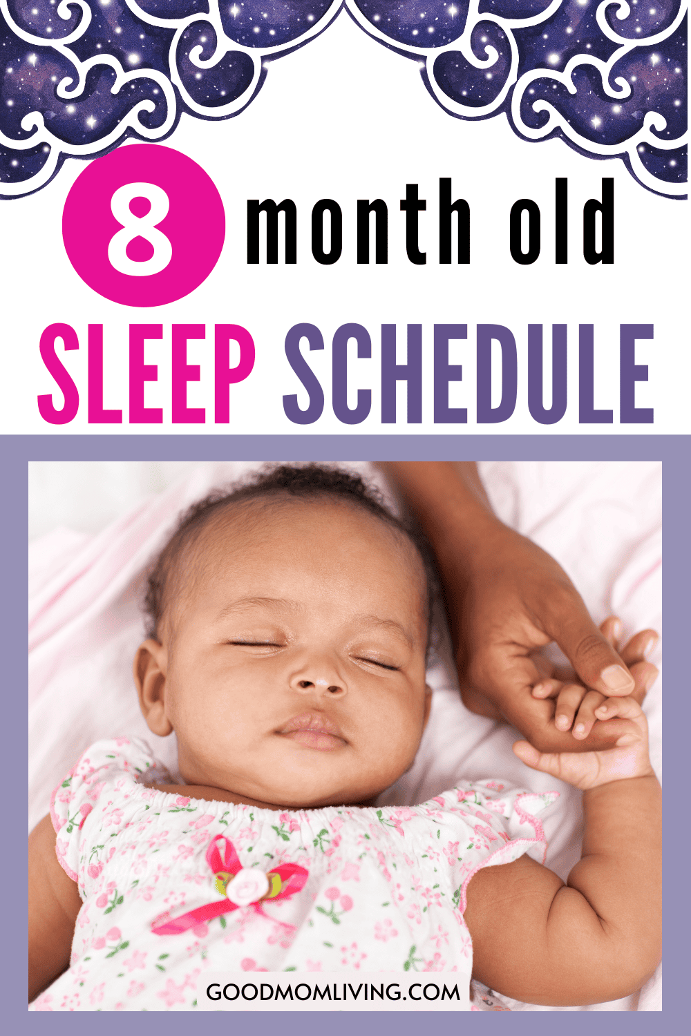 8 Month Old Sleep Schedule for Baby (And Nap Routine) - Good Mom Living
