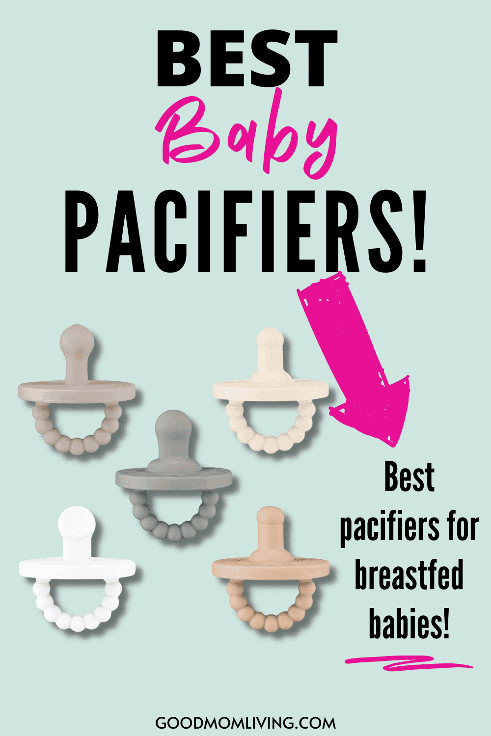 The 8 Best Pacifiers for Breastfed Babies - Good Mom Living