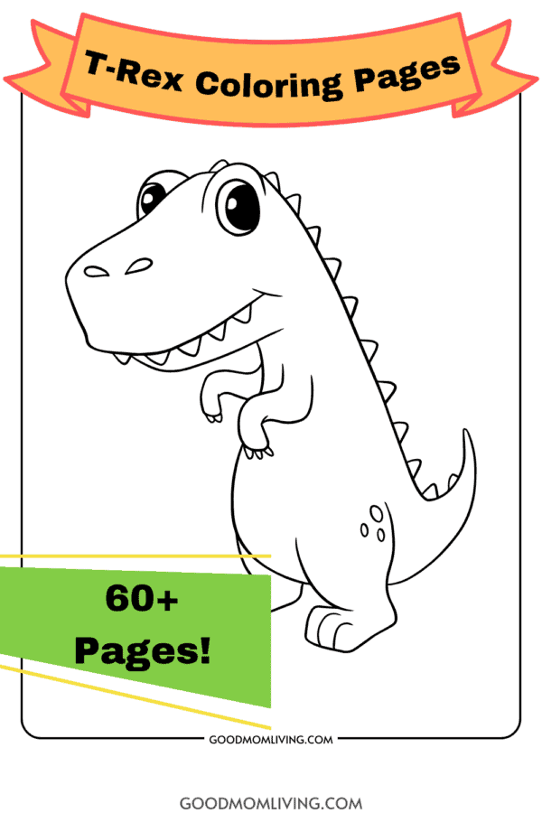 60+ T Rex Coloring Page Printables (FREE for Kids) - Good Mom Living