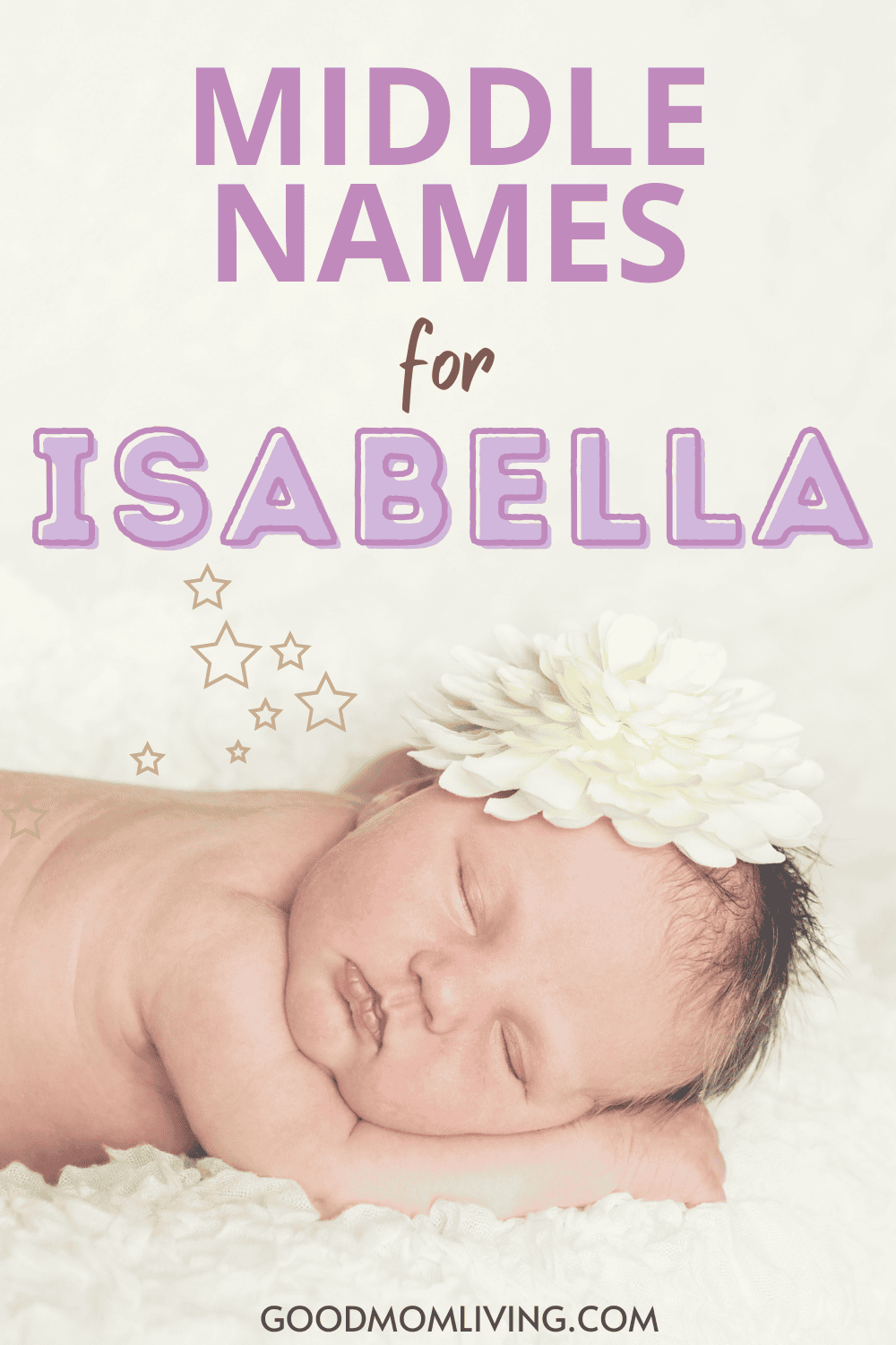 Choosing A Middle Name That Makes Isabella Feel More Magical - Good Mom ...