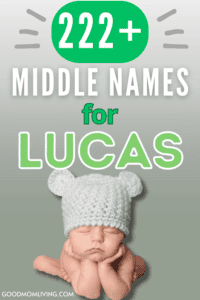 Middle Names That Sound Perfect With Lucas (What We Almost Chose ...