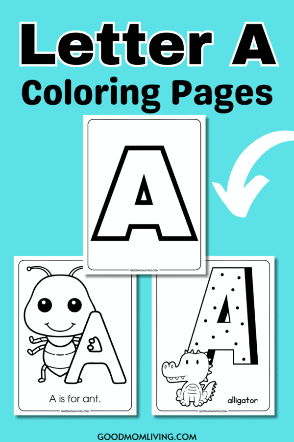 Letter A Coloring Pages: Free Alphabet Coloring Page - Good Mom Living