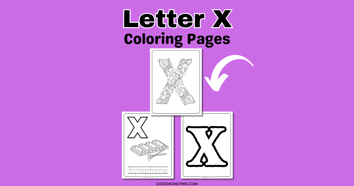 Letter X Coloring Pages: Free Alphabet Printable Page - Good Mom Living