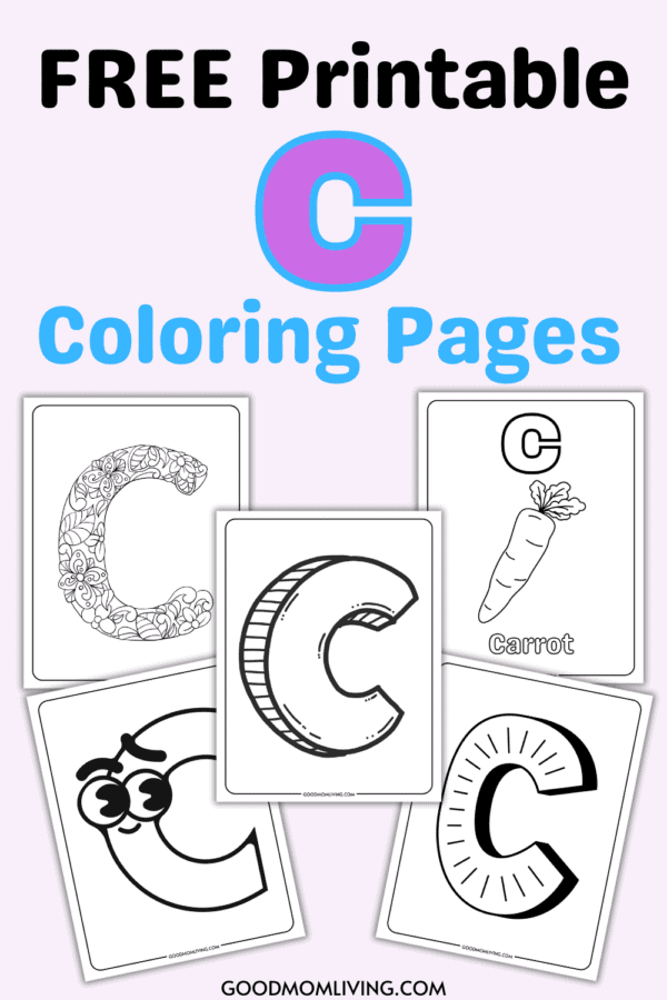 Letter C Coloring Pages: Free Alphabet Printable - Good Mom Living