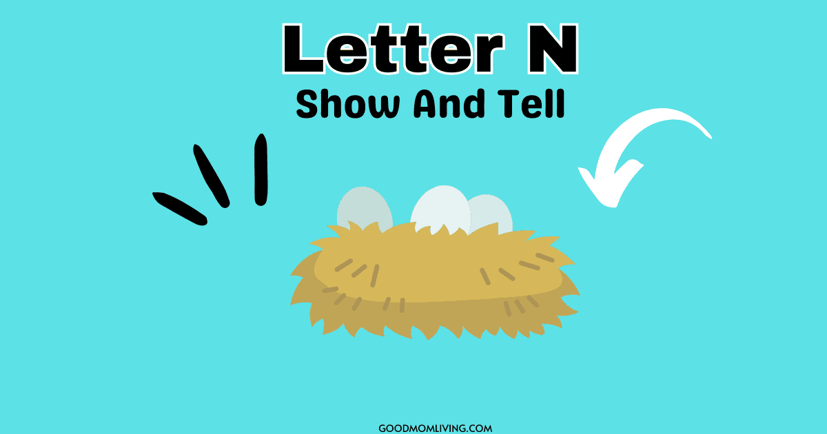 No-Stress Show and Tell Ideas for Letter N - Good Mom Living