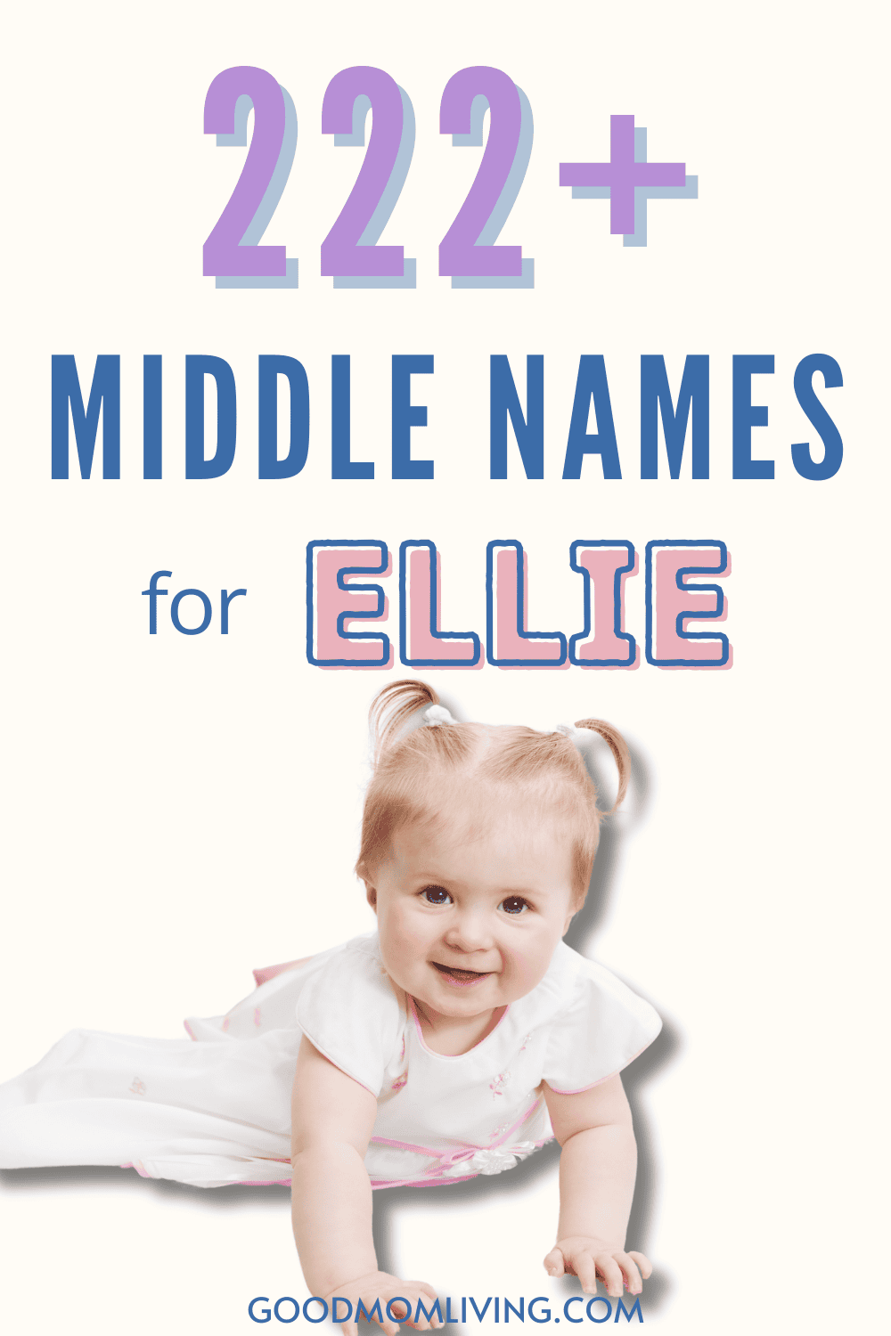 What Makes Ellie So Sweet With Middle Names That Flow - Good Mom Living