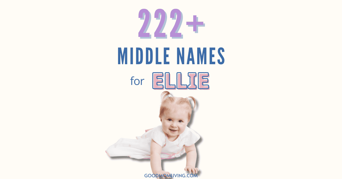 What Makes Ellie So Sweet With Middle Names That Flow - Good Mom Living