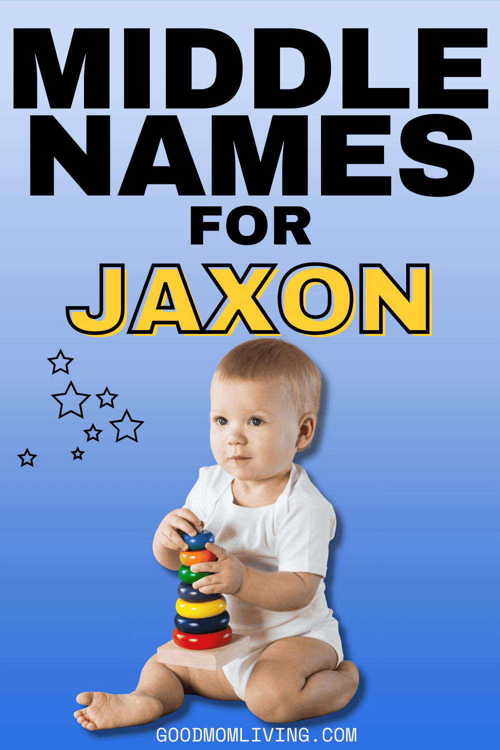 How to a Cool and Confident Middle Name for Jaxon - Good Mom Living