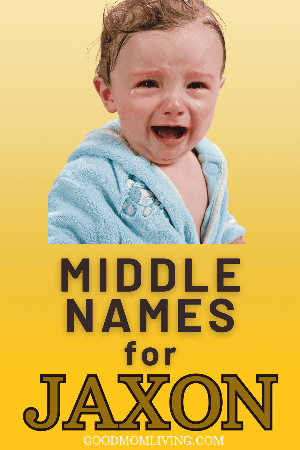 How to a Cool and Confident Middle Name for Jaxon - Good Mom Living