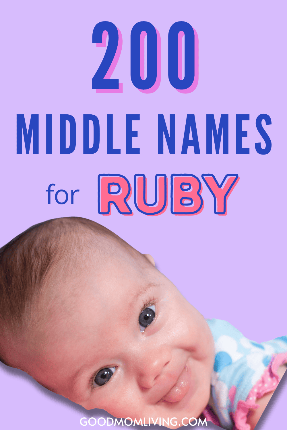 Choosing A Middle Name That Lets Ruby Stay Bold and Bright - Good Mom ...