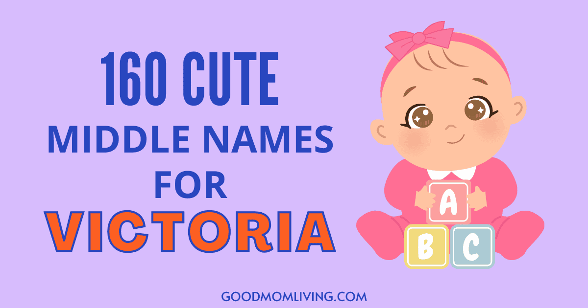 160 Middle Names for Victoria (Chic and Beautiful) - Good Mom Living