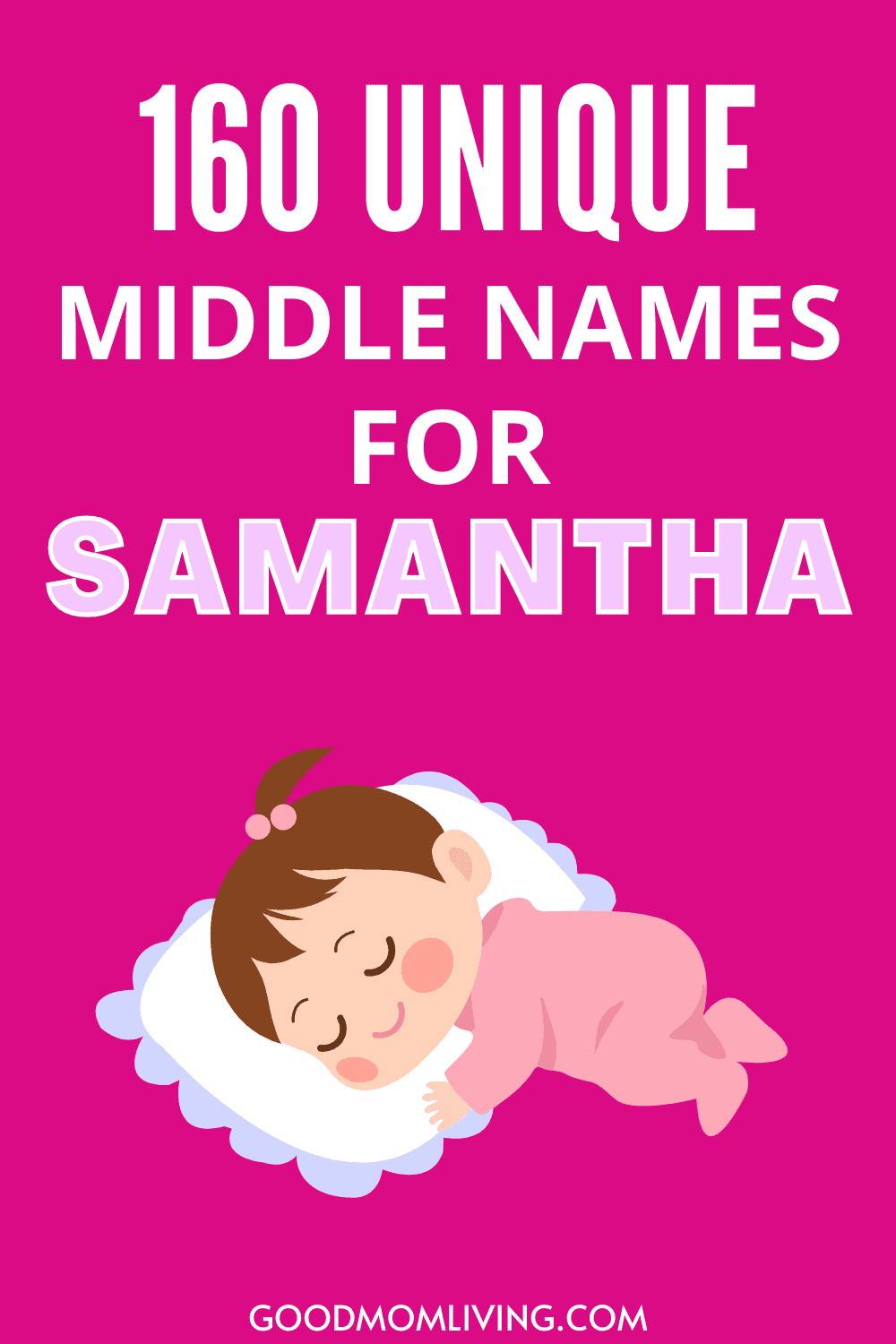 Middle Names That Bring Out Samantha’s Soft and Strong Balance - Good ...