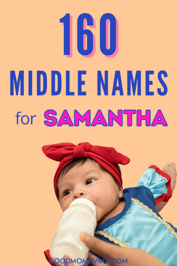 Middle Names That Bring Out Samantha’s Soft and Strong Balance - Good ...