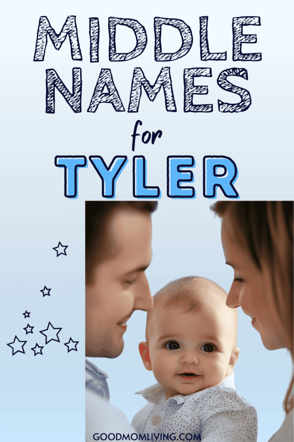 How Tyler’s Playful Charm Pairs Beautifully Middle Names - Good Mom Living