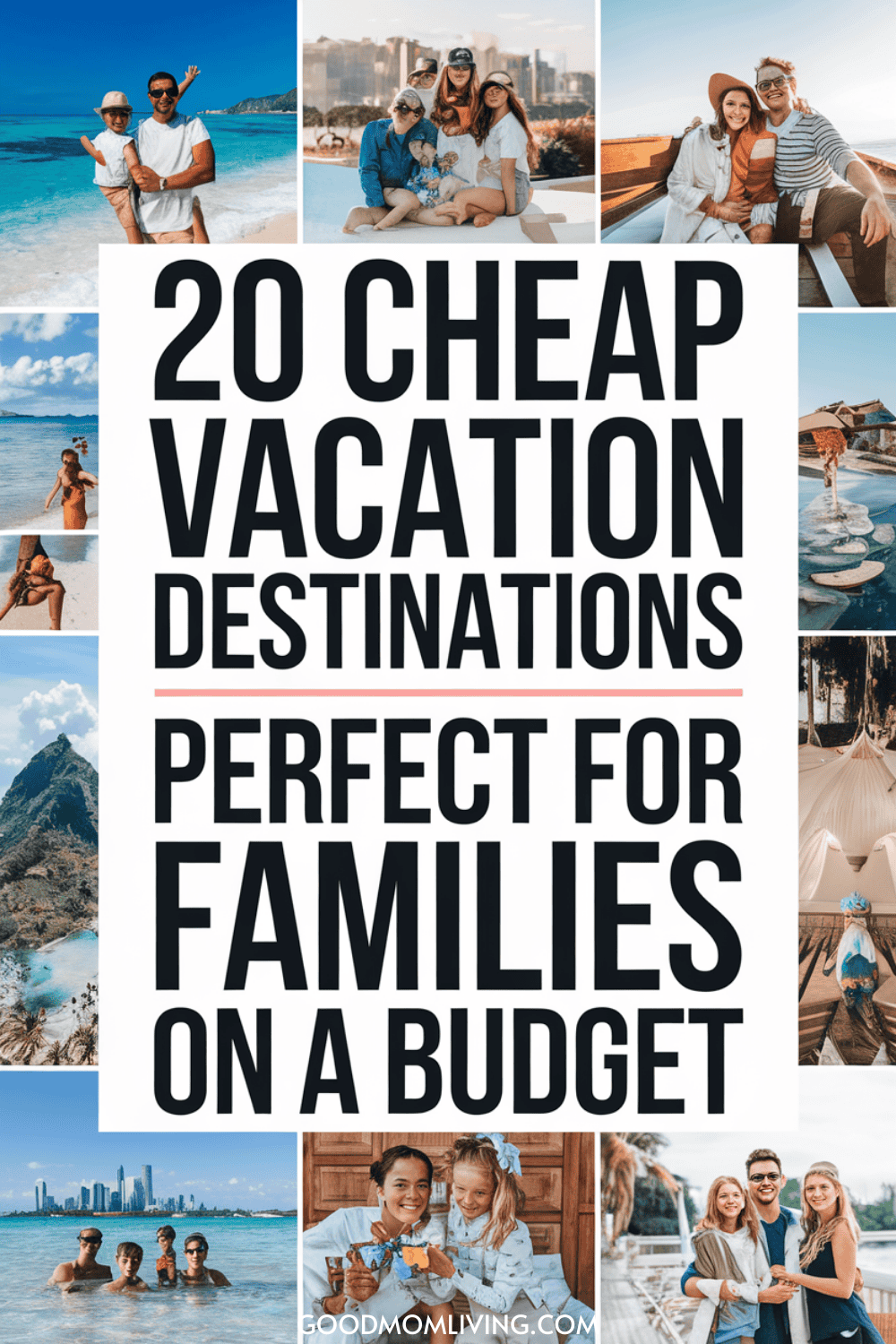 Ultimate Guide to Inexpensive Family Vacations (Budget-Friendly) - Good ...