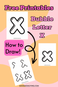 Bubble Letter X to Print and Color (Free Download) - Good Mom Living