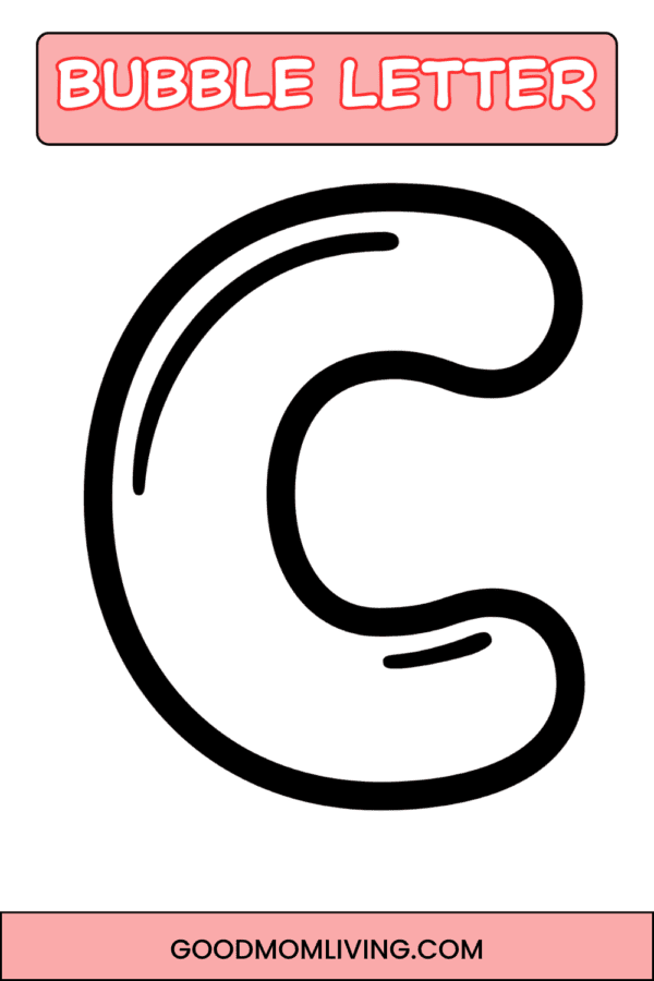 Bubble Letter C Printable for Crafts and Coloring - Good Mom Living