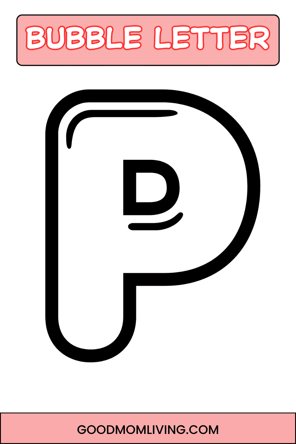 Printable Bubble Letter P for Crafts and Coloring - Good Mom Living