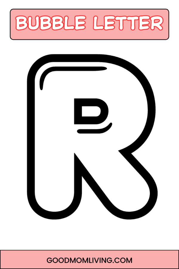 Printable Bubble Letter R for Fun and Learning - Good Mom Living