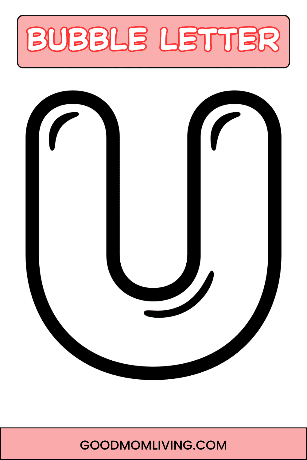 Free Printable Bubble Letter U for Coloring and Crafts - Good Mom Living