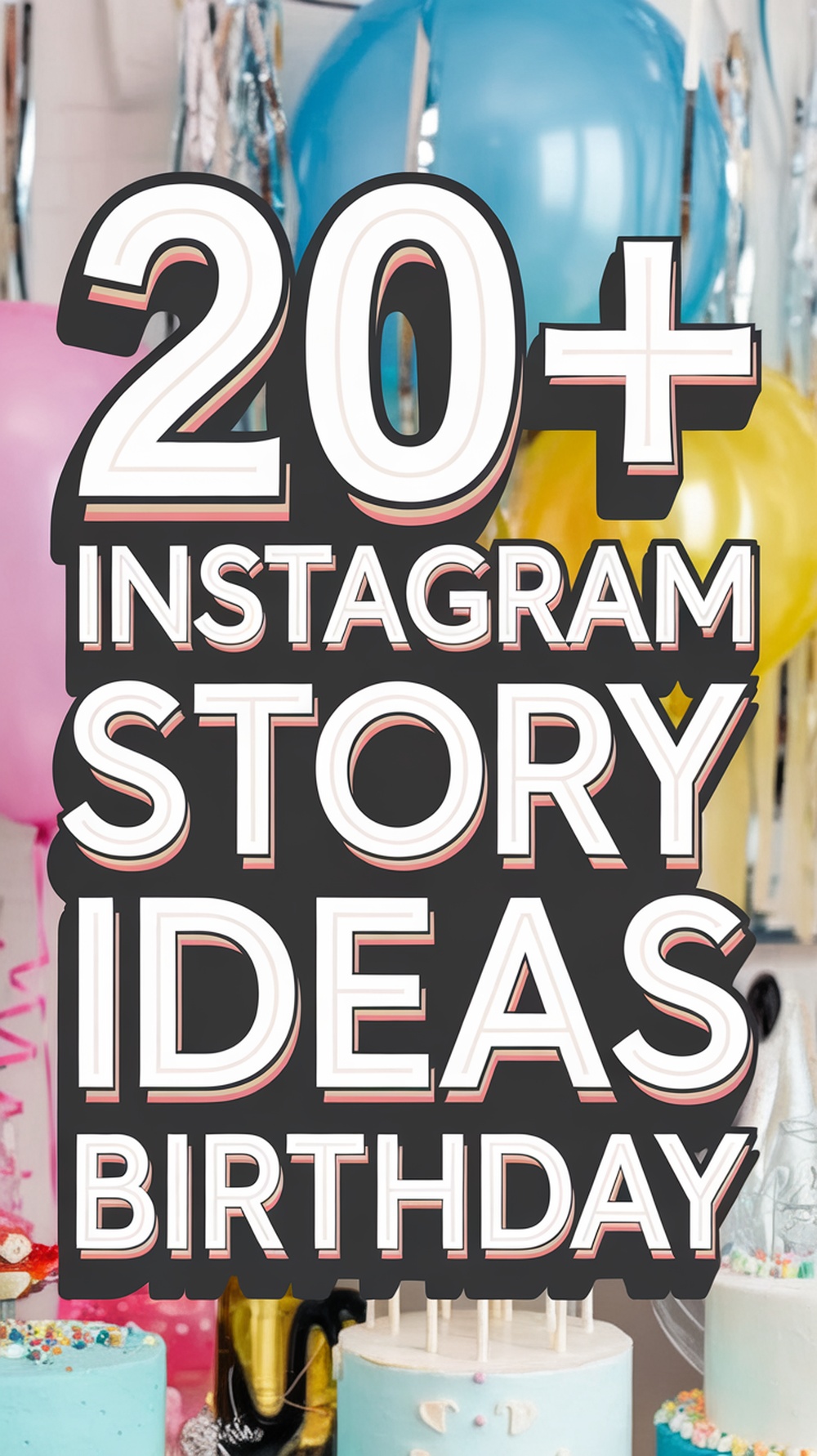 20+ Fun Instagram Birthday Story Ideas To Celebrate With Friends - Good ...