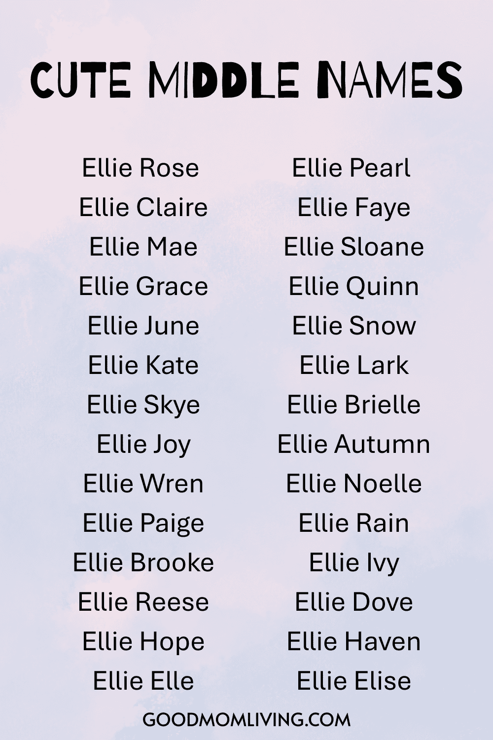What Makes Ellie So Sweet With Middle Names That Flow - Good Mom Living