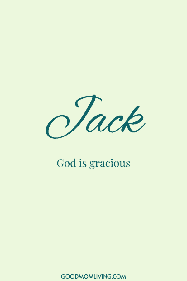 Jack Is a Classic and These Middle Names Give It a Personal Twist ...