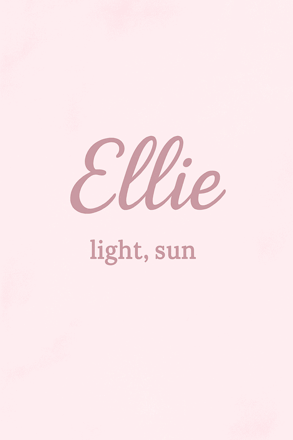 What Makes Ellie So Sweet With Middle Names That Flow - Good Mom Living