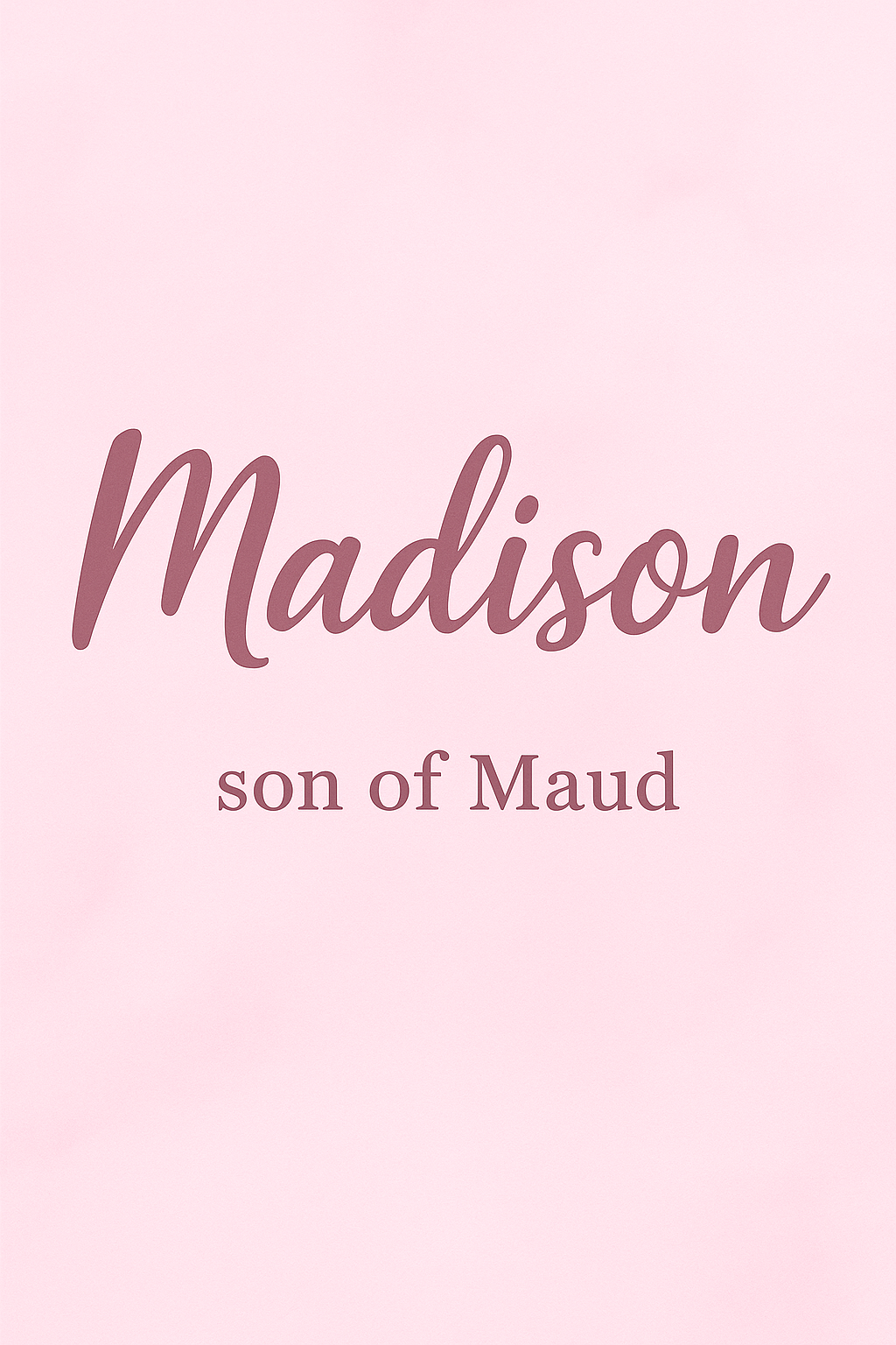 Why Madison Still Feels Fresh with The Right Middle Name - Good Mom Living