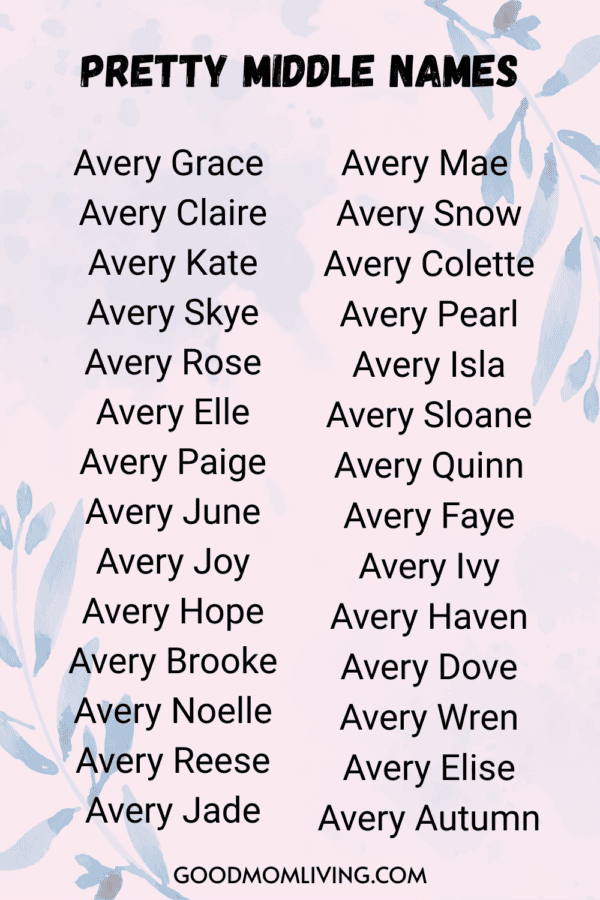 How I’d Choose A Middle Name For Avery That Feels Balanced - Good Mom ...